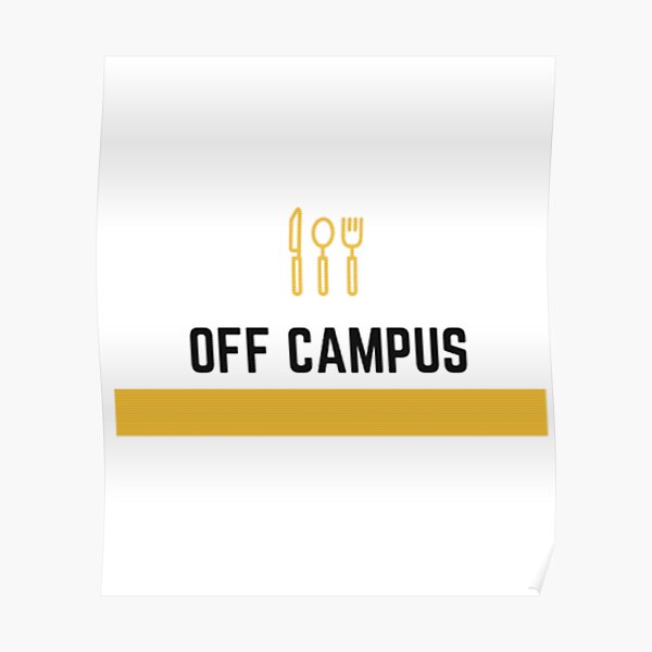 "Off Campus sticker" Poster for Sale by HollyBanks | Redbubble