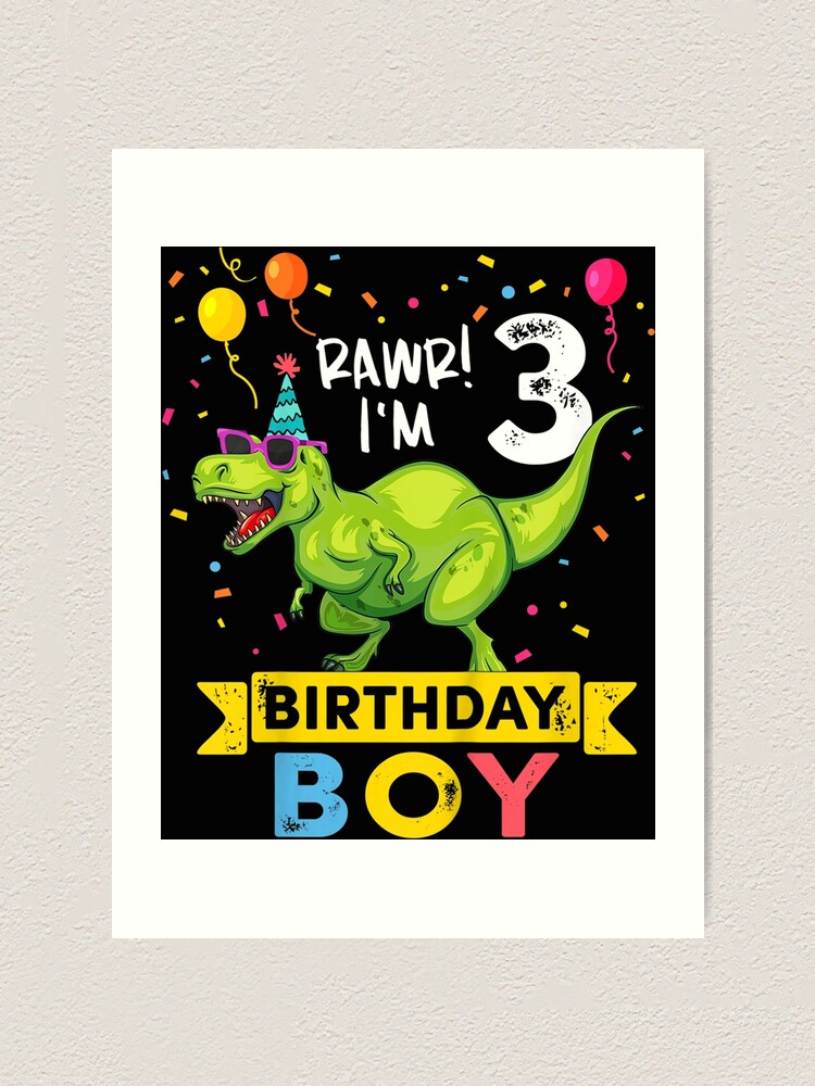 "Kids 3 Year Old 3rd Birthday Boy T Rex Dinosaur" Art Print for Sale by ...