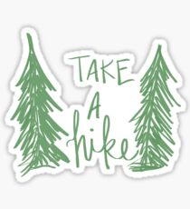 Take a Hike: Stickers | Redbubble