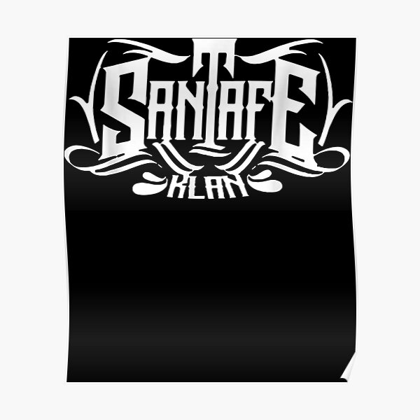 "Santa Fe Klan Merch Santa Fe Klan Logo Tee T-Shirt" Poster by oglesum ...