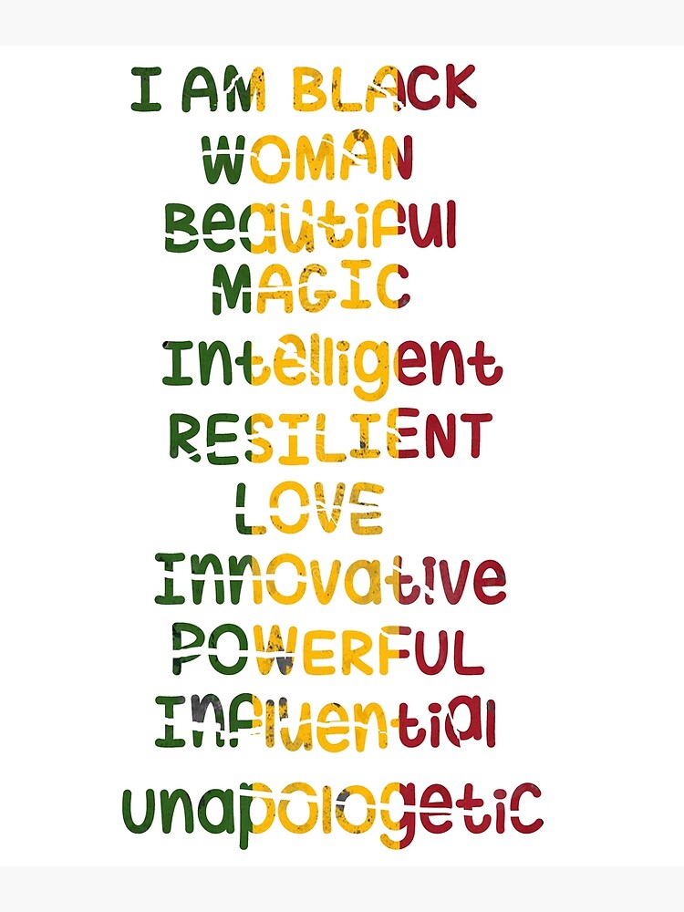 "I Am Black Woman Beautiful Magic Intelligent Resilient Love Innovative ...