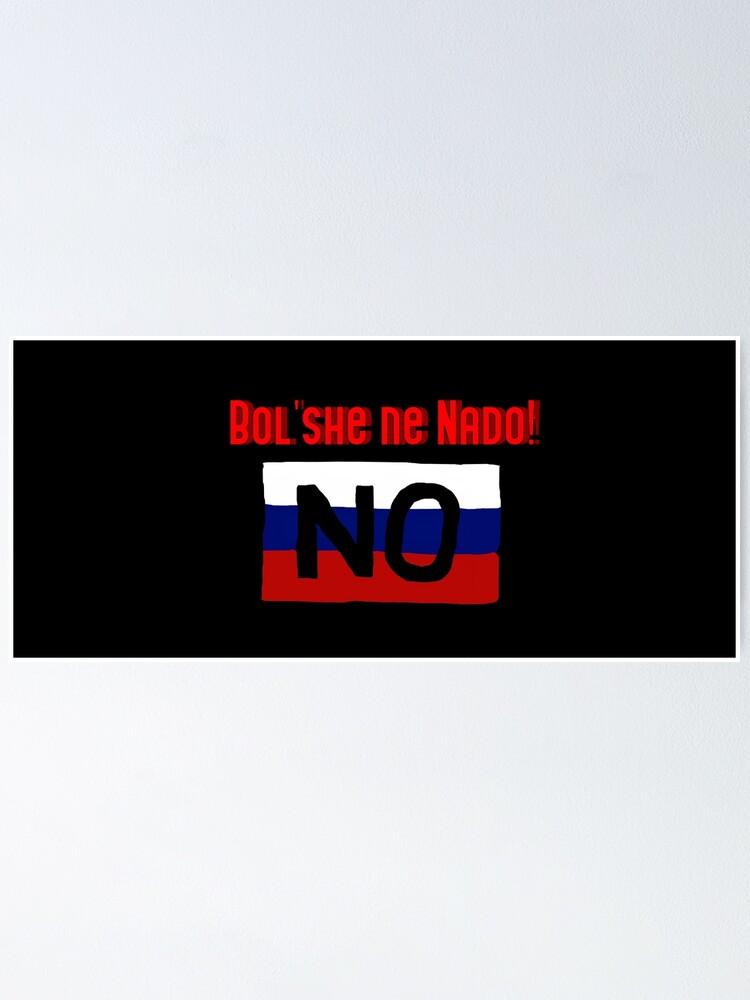"NO MORE RUSSIAN INVASION OF UKRAINE" Poster for Sale by ...