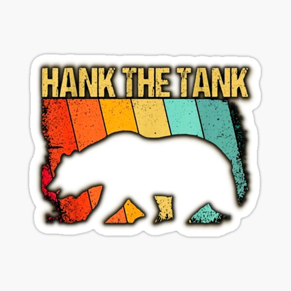 " HANK the TANK" Sticker by luke-styl | Redbubble