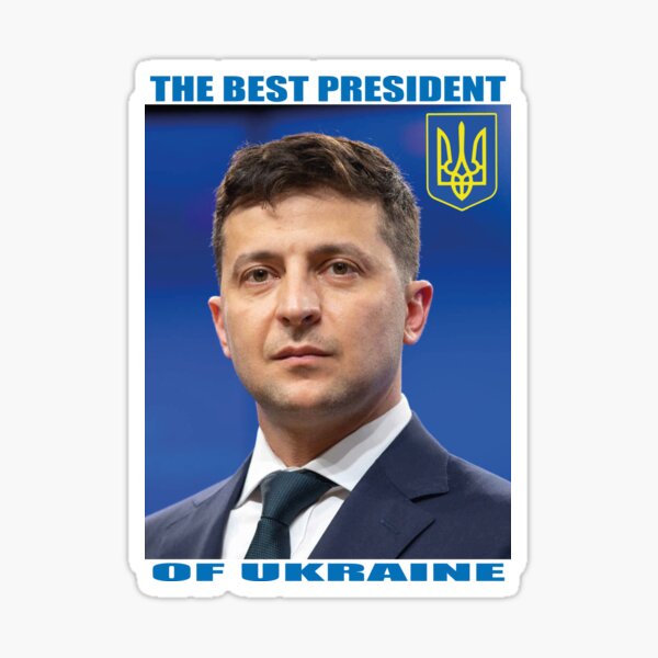 "The Best President Of Ukraine" Sticker by LittleGeorgia2 | Redbubble