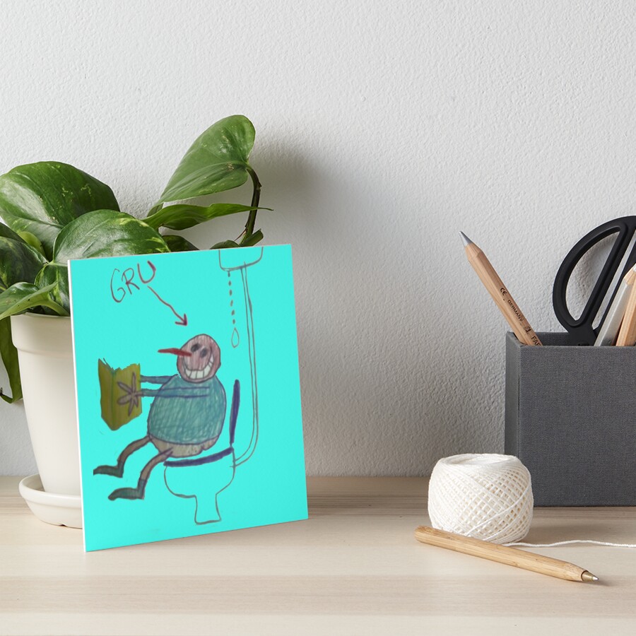 "Despicable me Gru I sit on the toilet" Art Board Print for Sale by ...
