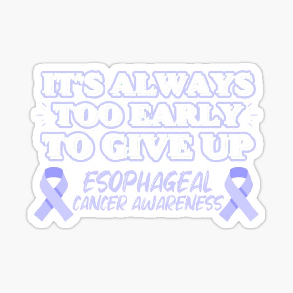 "Inspiring quote Esophageal Cancer" Sticker by DesignsbyNekiT | Redbubble