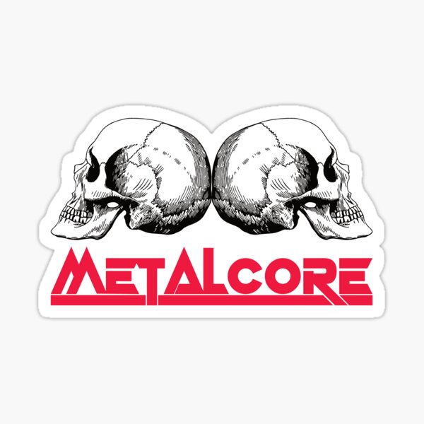 "METAL CORE" Sticker by chaoskandy | Redbubble