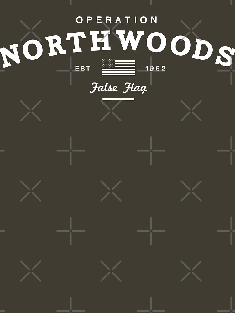 "Operation Northwoods False Flag" T-shirt for Sale by iwantlibertees ...