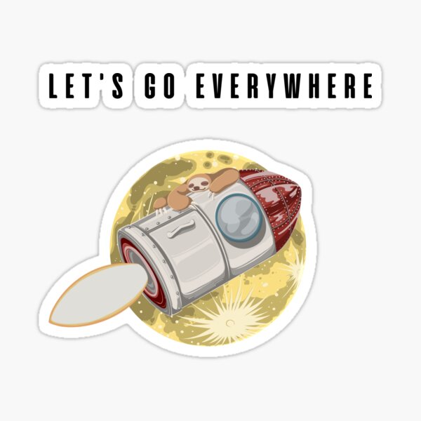 "Let's Go Everywhere" Sticker by BRBShop | Redbubble