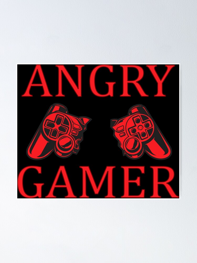 "angry gamers" Poster for Sale by Enrico1983 | Redbubble