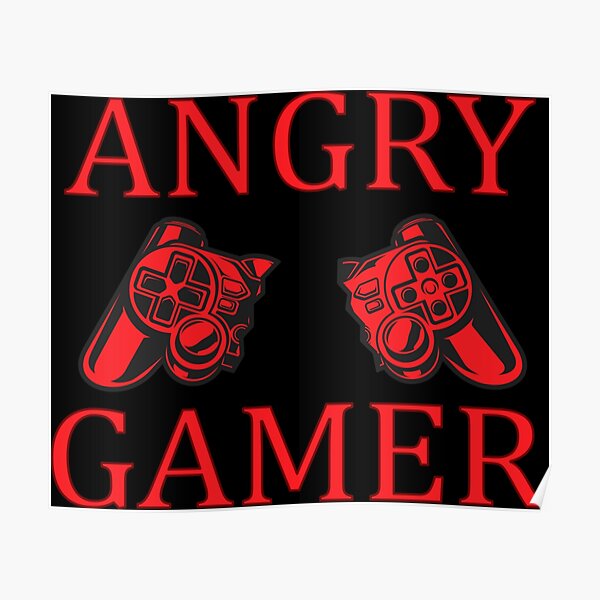 "angry gamers" Poster for Sale by Enrico1983 | Redbubble