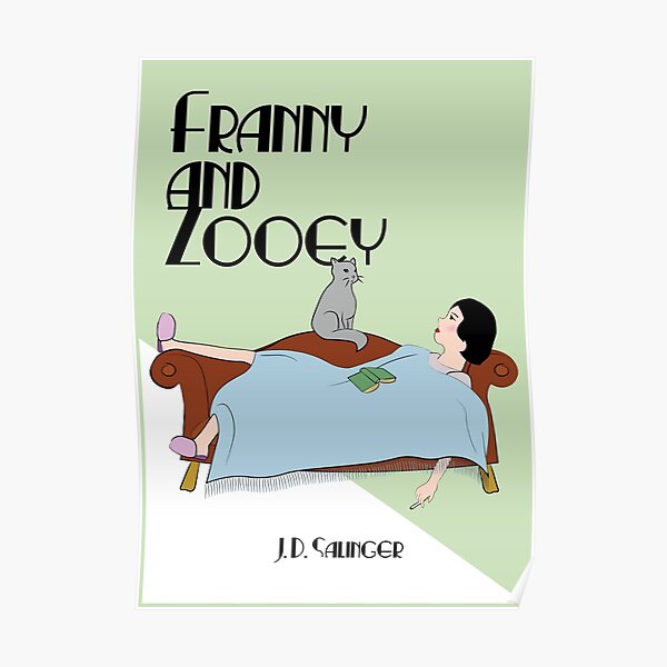 "Franny and Zooey Alternate Cover -- art deco style" Poster by aleyna22 ...