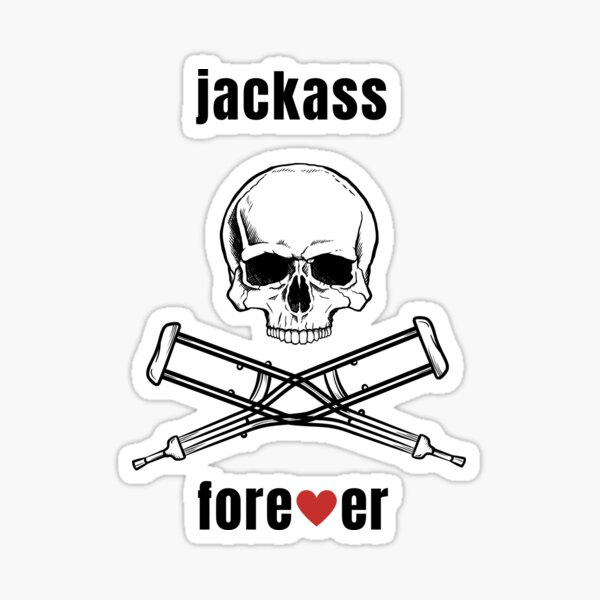 "Jackass forever reunion t-shirt and sticker design" Sticker for Sale ...