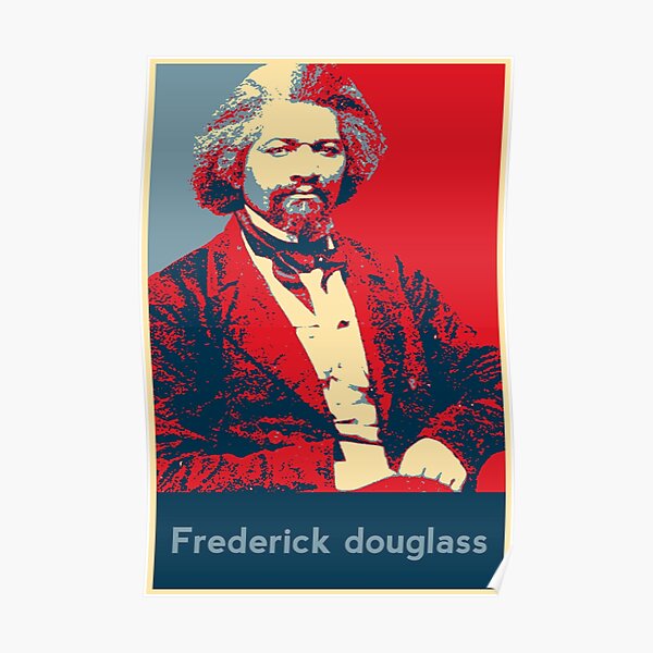 "Frederick Douglass" Poster for Sale by Zakamuro | Redbubble