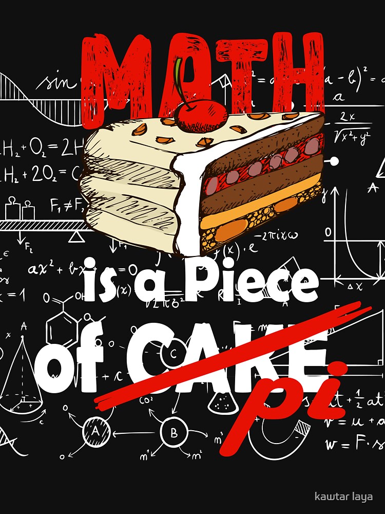 "funny Math is a Piece of Pie quote Math Lover Pi Day Kids Student 3.14 ...