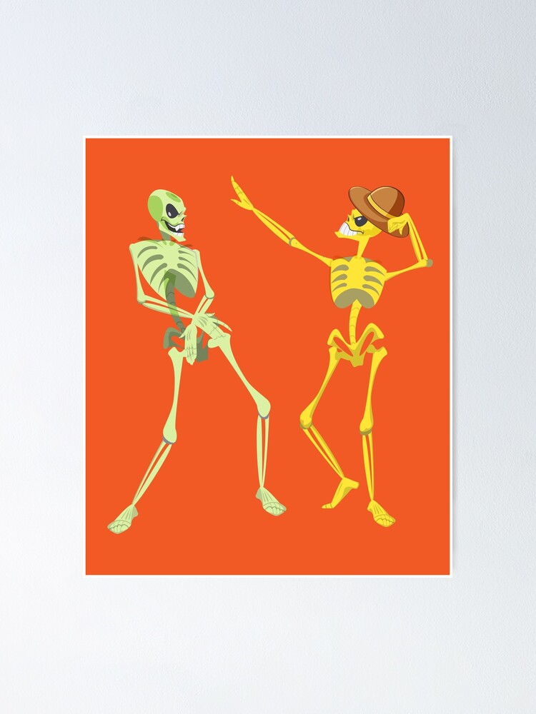 "Spooky Dancing Skeletons,Friends Skeletons" Poster for Sale by ...