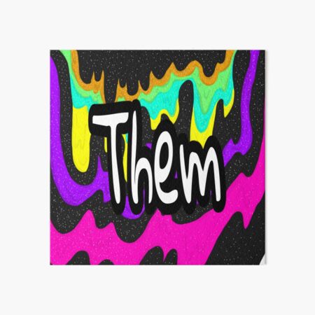"Paint drip trippy non binary pronouns " Art Board Print by PRONOUNS-R ...