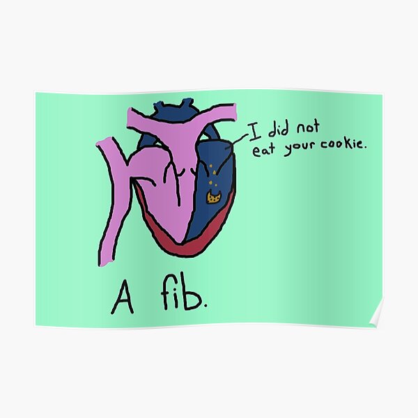 "Atrial Fibrillation" Poster for Sale by withheart | Redbubble