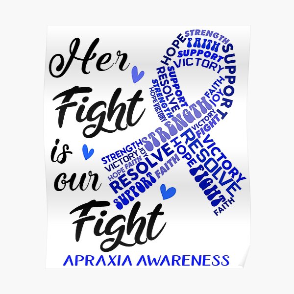 "Apraxia Warrior, Her Fight is our Fight Apraxia Awareness" Poster for Sale by Greggwillard ...