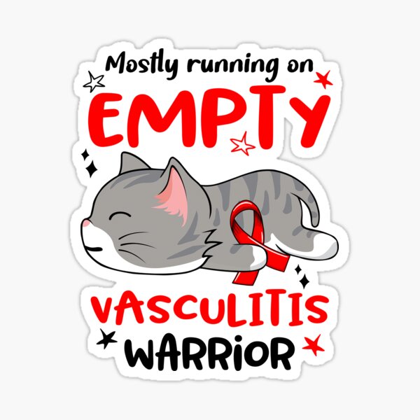 "Vasculitis Awareness, Mostly Running on Vasculitis Warrior" Sticker by ...