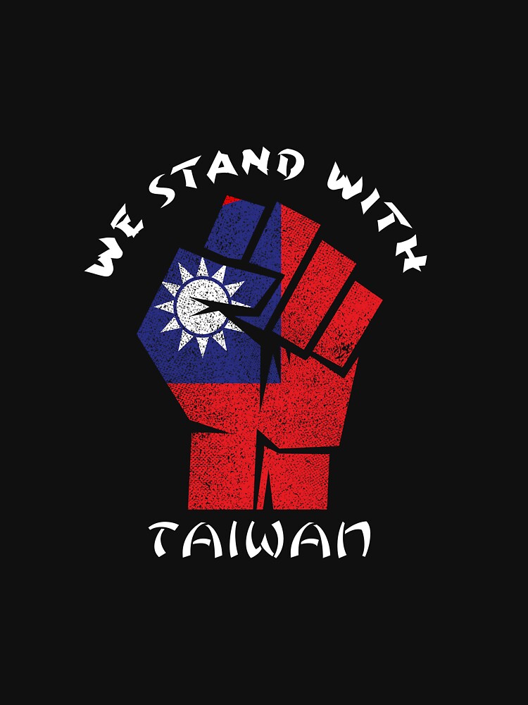 "I Stand with Taiwan - Free Taiwan" T-shirt for Sale by superdesign2022 ...
