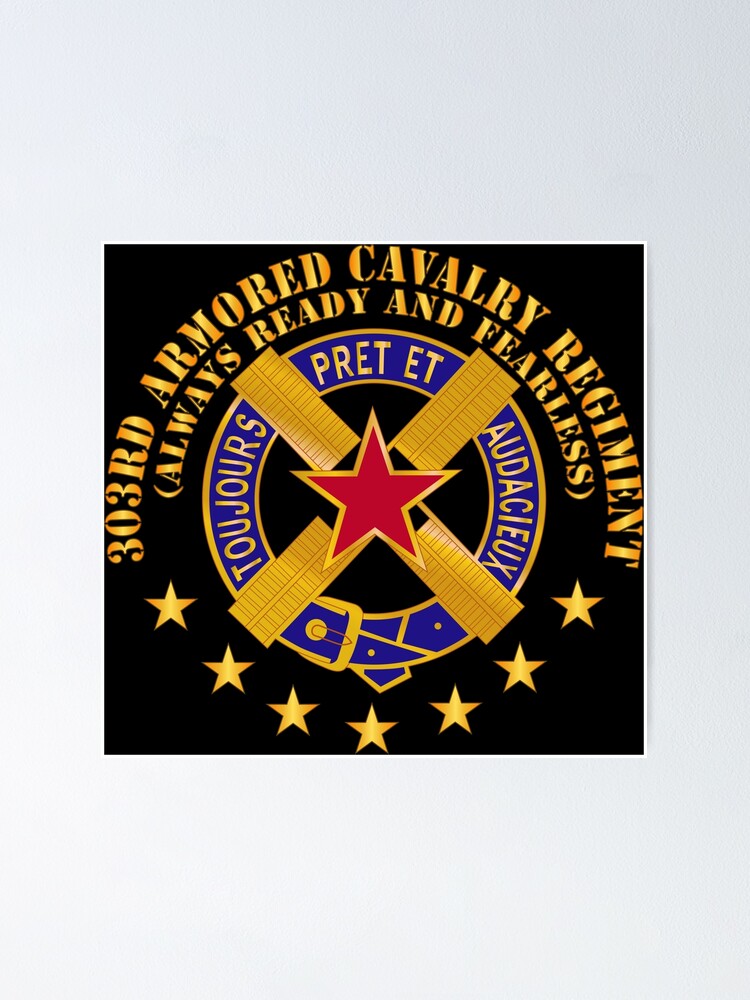 "Army - 303rd Armored Cavalry Regiment - DUI - Always Ready and ...