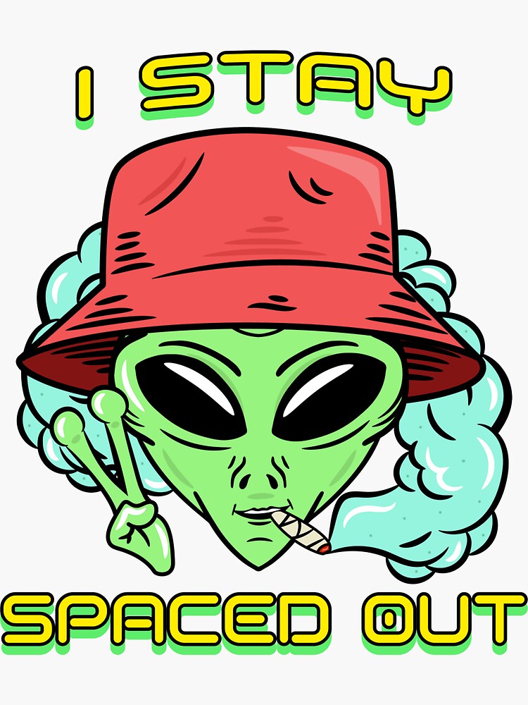 "Alien- I Stay Spaced Out T-Shirt Design" Sticker by BroadEnvisionCo ...