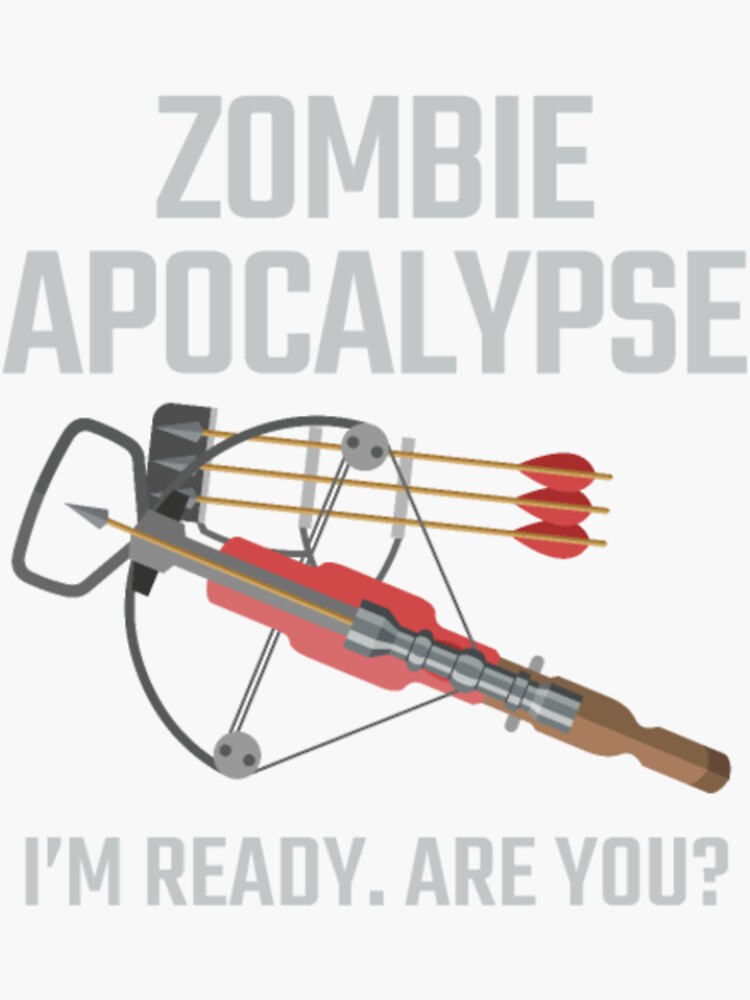 "Archery zombie apocalypse ready" Sticker by Davemoodyal | Redbubble