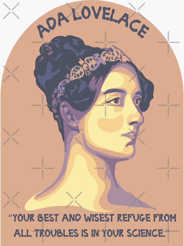 "Ada Lovelace Portrait and Quote" Sticker for Sale by unhingedheather ...