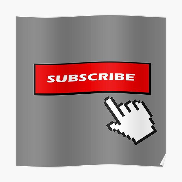 "subscribe button" Poster for Sale by alcs1 | Redbubble