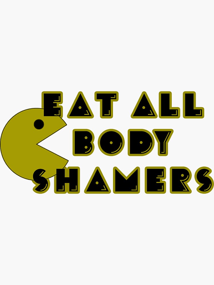"Body Shaming,Funny message" Sticker by Lyafshop | Redbubble
