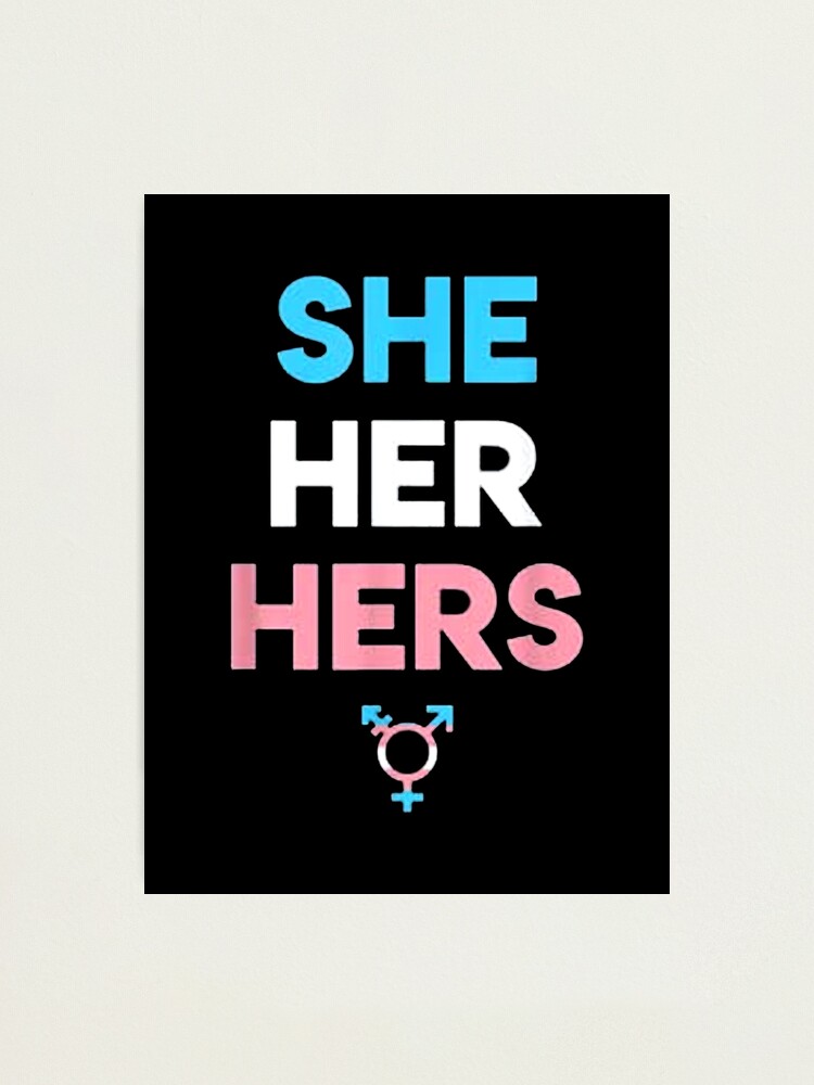 "She Her Hers - MTF Pride Transgender Symbol" Photographic Print for ...