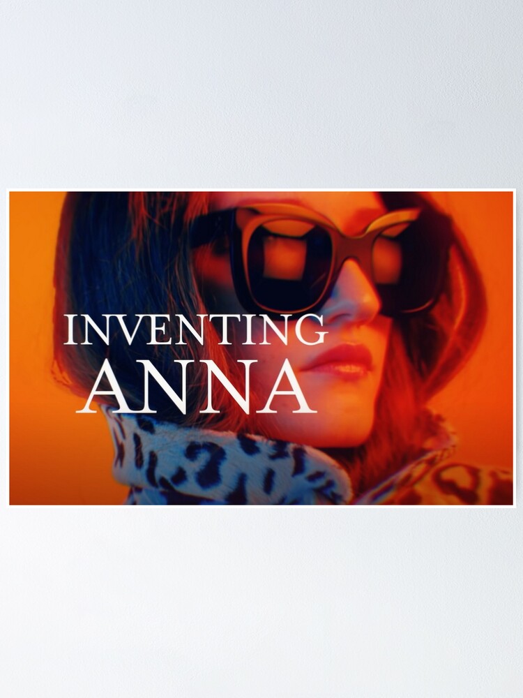 "Anna Delvey inventing Anna" Poster for Sale by byclaire | Redbubble