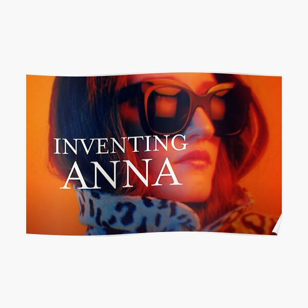 "Anna Delvey inventing Anna" Poster for Sale by byclaire | Redbubble