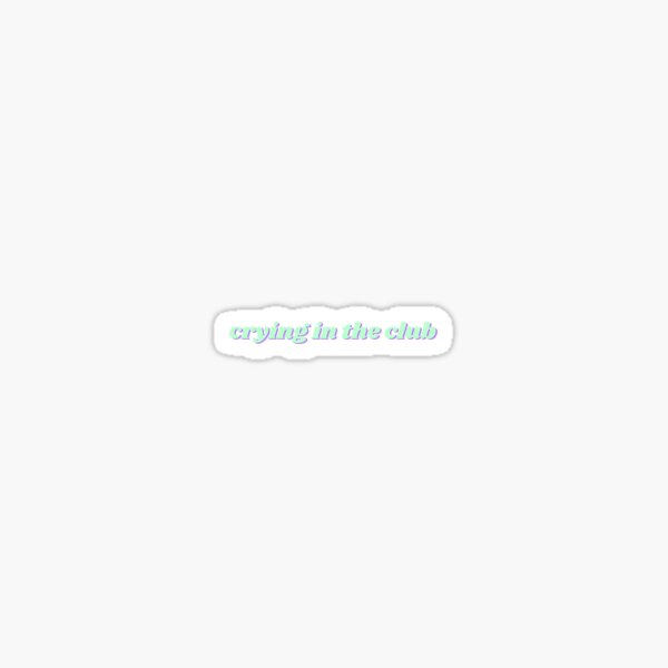 "Teal Crying in the Club" Sticker for Sale by SpreaderDesign | Redbubble
