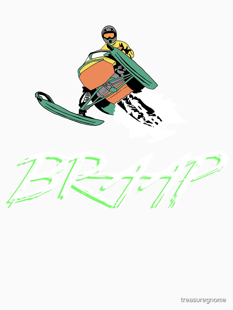 "Brap Braap Braaap Snowmobile" Pullover Hoodie for Sale by ...