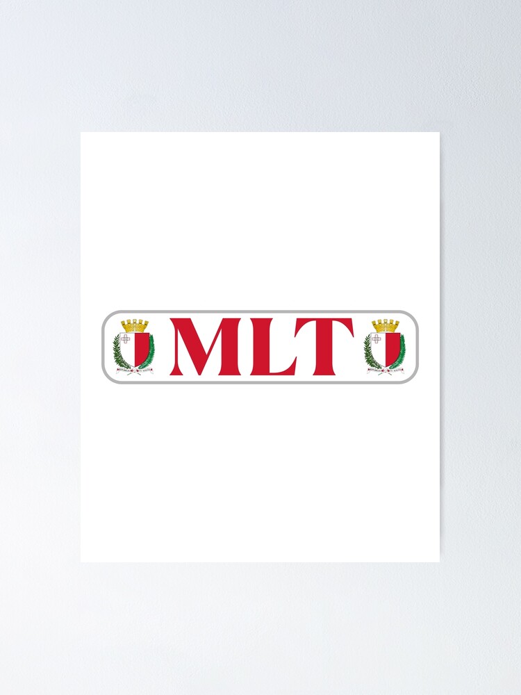 "MLT 3 Letter Code Malta" Poster for Sale by FedSherDesign | Redbubble