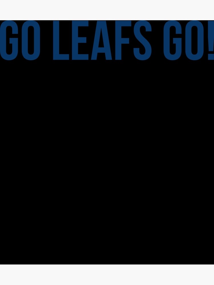 "Toronto Maple Leafs Go Leafs Go Sticker" Poster by osbornetha | Redbubble