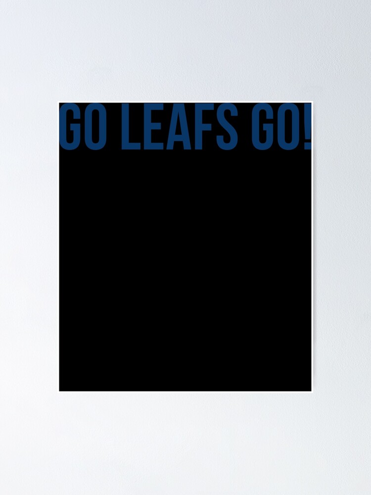"Toronto Maple Leafs Go Leafs Go Sticker" Poster by osbornetha | Redbubble