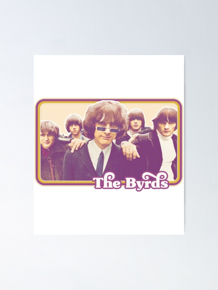 "The Byrds - Vintage Style Retro Fan Art" Poster by FaivreArt | Redbubble