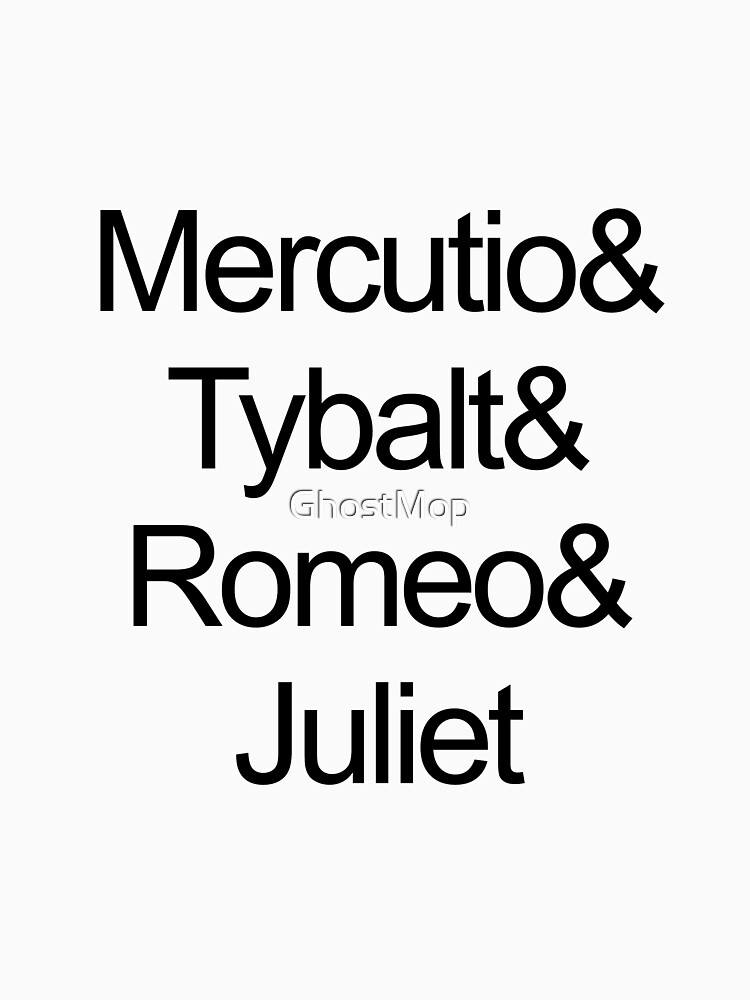"Mercutio & Tybalt & Romeo & Juliet" T-shirt for Sale by GhostMop ...