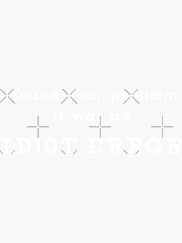 "ID10T Error Funny Computer Guy Computer Nerd" Sticker by Sara-Quinn ...