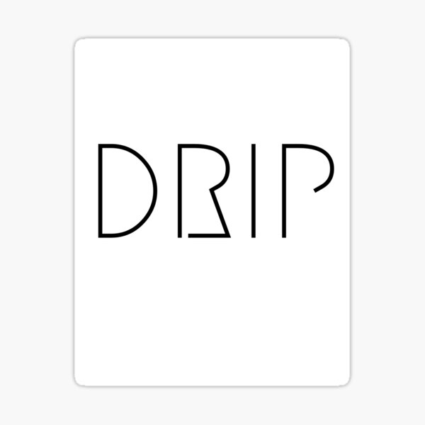 "GEN Z DRIP" Sticker by KVAdesign | Redbubble