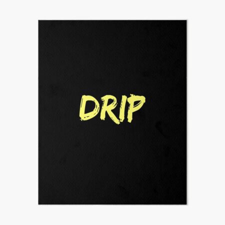 "GEN Z DRIP" Art Board Print by KVAdesign | Redbubble