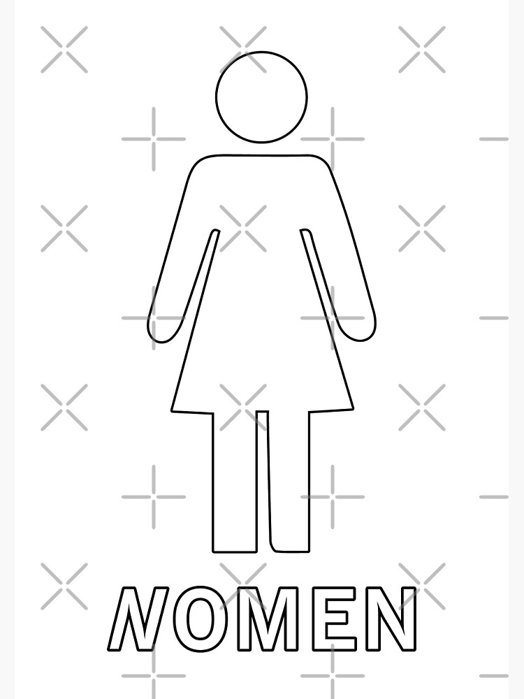 "NOMEN Womens Restroom/Toilet Sign Funny" Poster by neopod | Redbubble