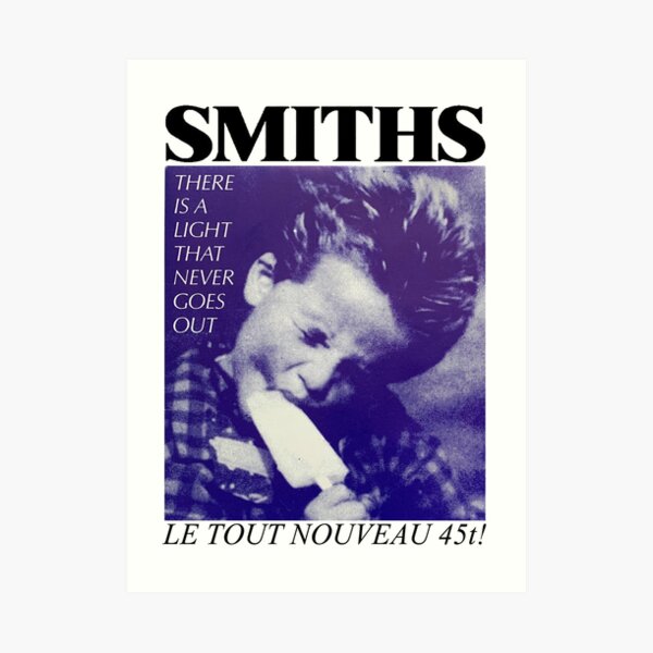 "The Smiths T-shirt,There is a light that never goes out" Art Print for ...