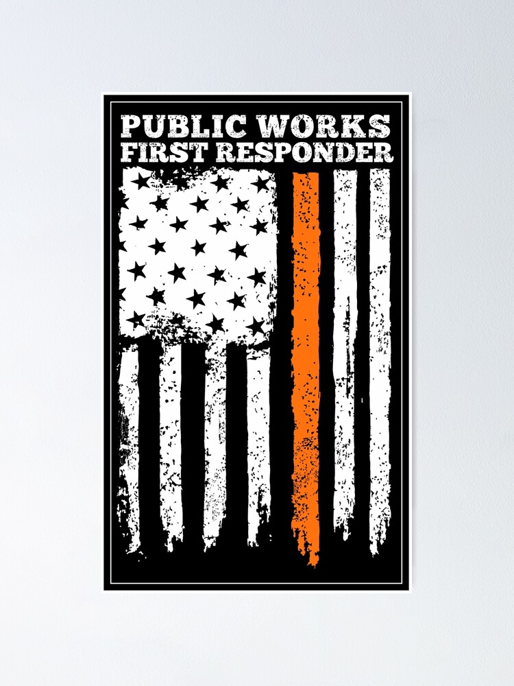 "public works first responder" Poster for Sale by culturestash | Redbubble