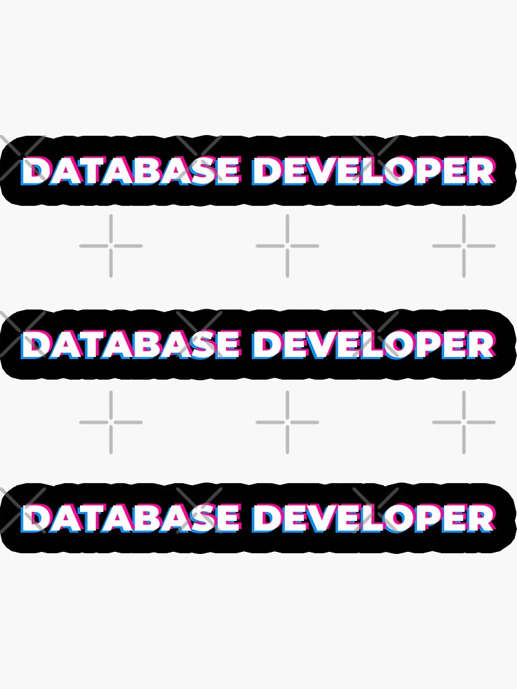 Database Developer Programming Language Funny Programmer Sticker By Lagginmatrix Redbubble