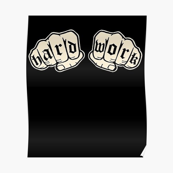 "Hard Work Knuckle Tattoos " Poster for Sale by SaintSinnerShop | Redbubble