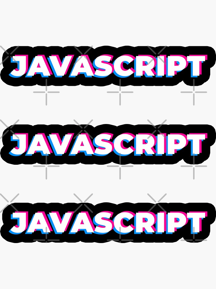 Javascript Programming Language Funny Programmer Sticker By Lagginmatrix Redbubble